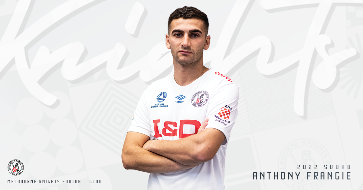 Knights announce Frangie for 2022 » Melbourne Knights FC